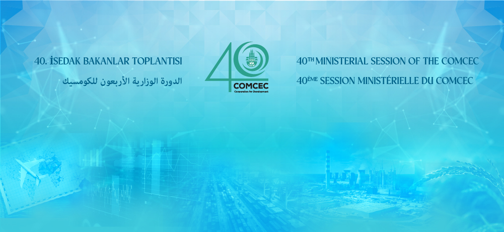 40th Session of the COMCEC (2-5 November, 2024) - COMCEC